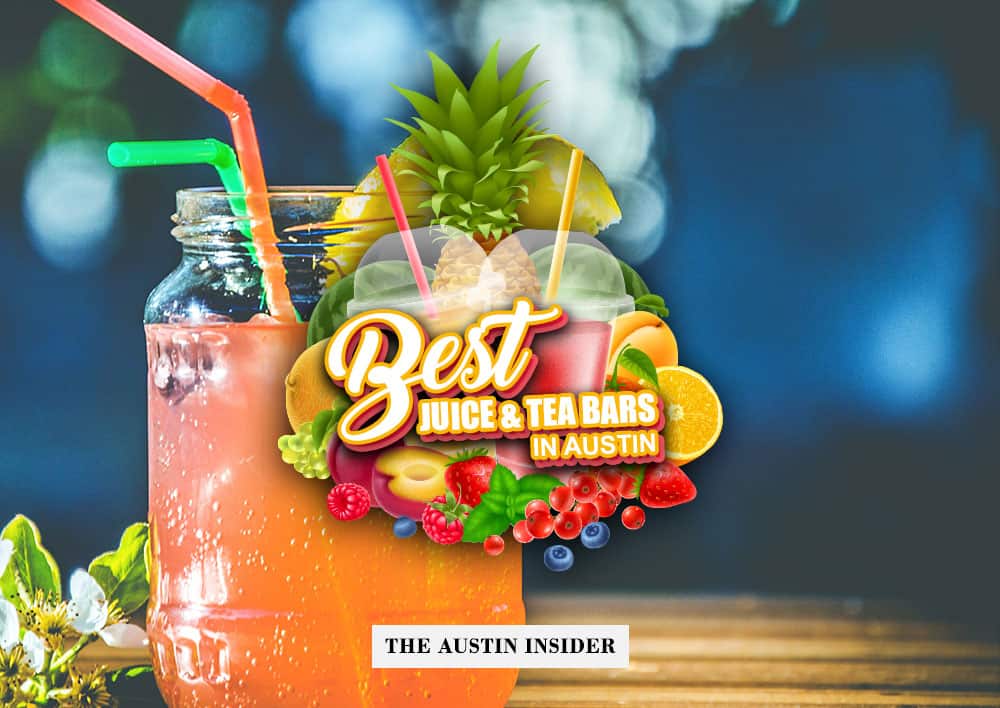 Best Juice & Tea Bars in Austin | Non-Alcoholic Drink Guide Austin